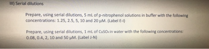 Solved II) Serial dilutions Prepare, using serial dilutions, | Chegg.com