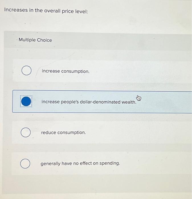 Solved Increases in the overall price level: Multiple Choice | Chegg.com