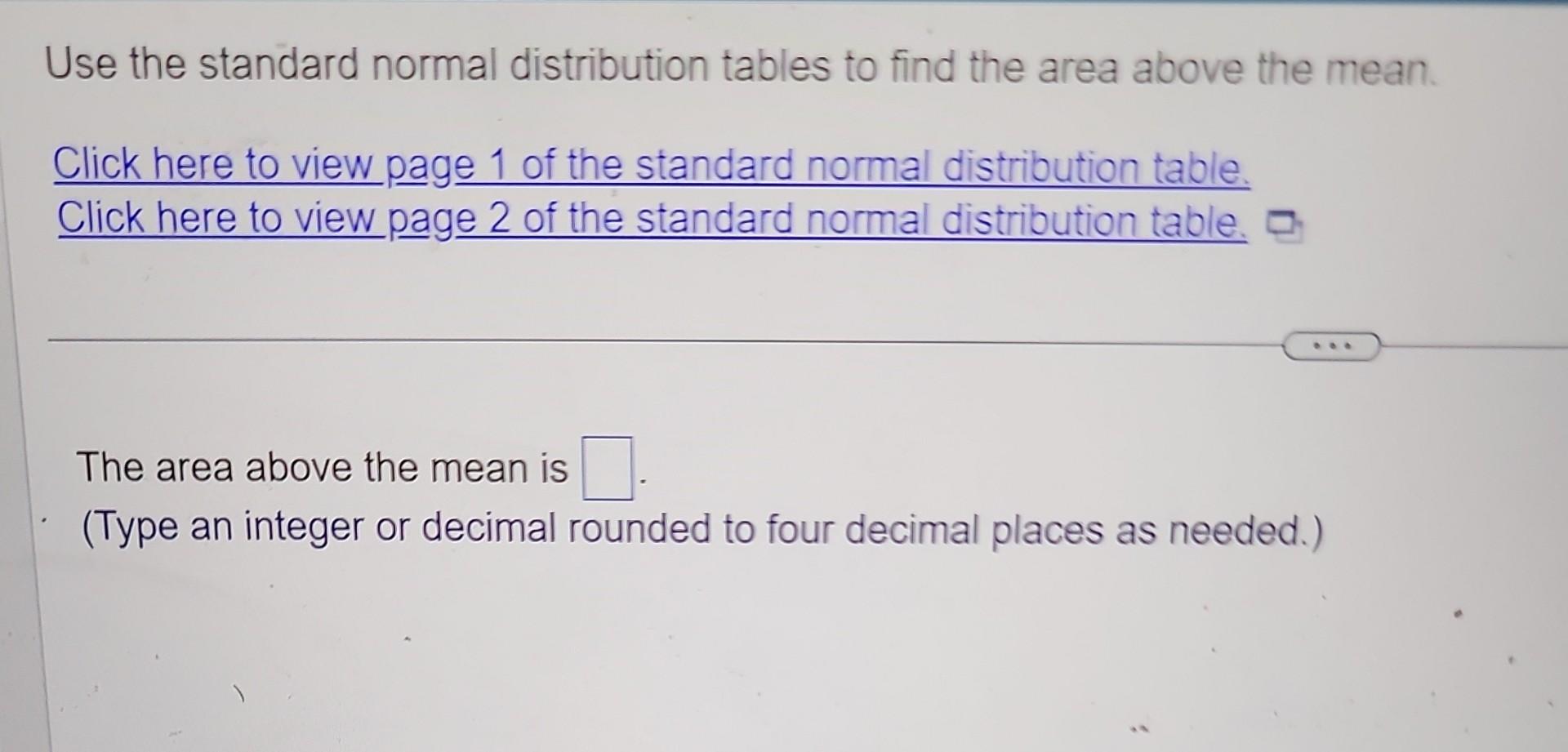 Solved Use the standard normal distribution tables to find | Chegg.com