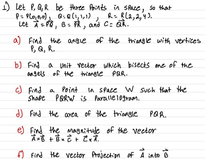 Solved Let P,Q,R be three Points in space, so that | Chegg.com