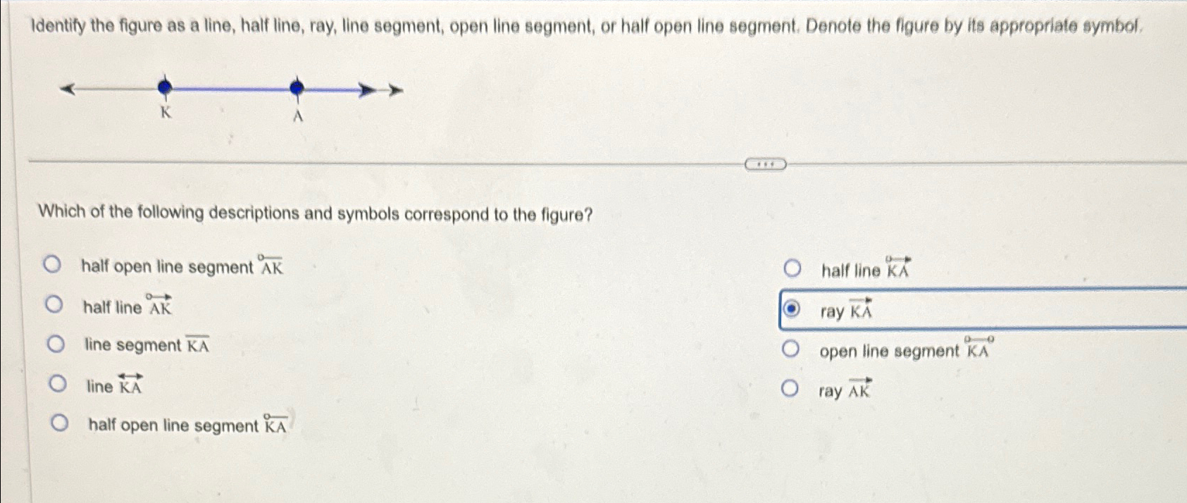 Solved Identify the figure as a line, half line, ray, line | Chegg.com