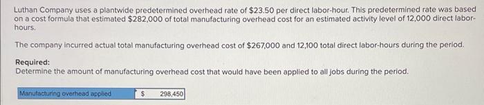 Solved Luthan Company uses a plantwide predetermined | Chegg.com