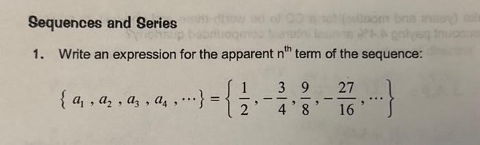 Solved Sequences and Series 1. Write an expression for the | Chegg.com