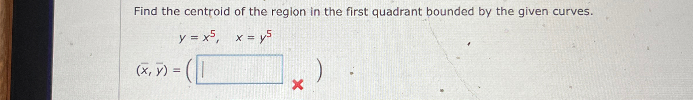 Solved Find the centroid of the region in the first quadrant | Chegg.com