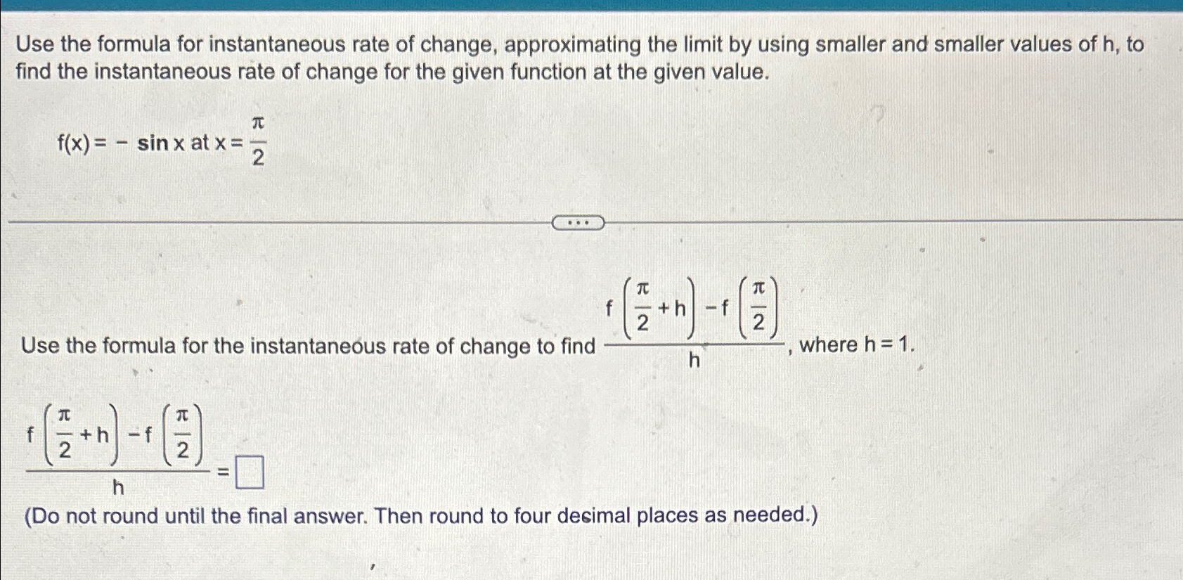 Solved Use the formula for instantaneous rate of change, | Chegg.com