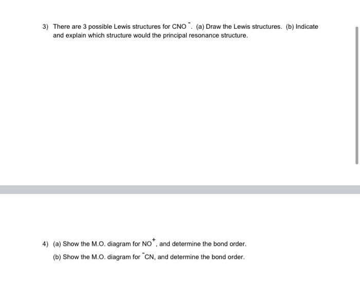 Solved 3) There are 3 possible Lewis structures for CNO". | Chegg.com