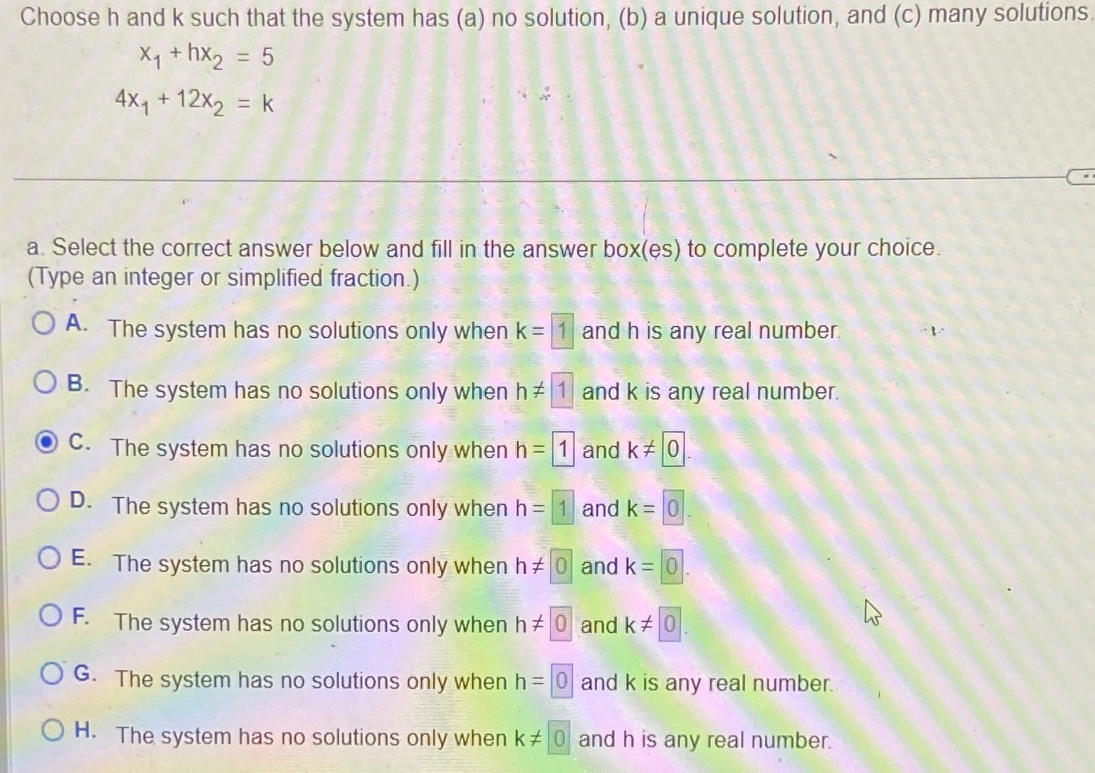 Solved Choose h ﻿and k ﻿such that the system has (a) ﻿no | Chegg.com