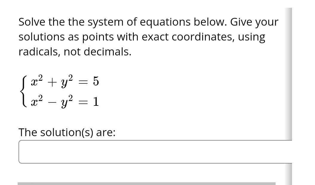 Solved Solve the the system of equations below. Give your | Chegg.com