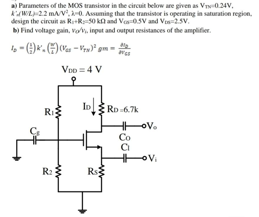 Solved a) Parameters of the MOS transistor in the circuit | Chegg.com