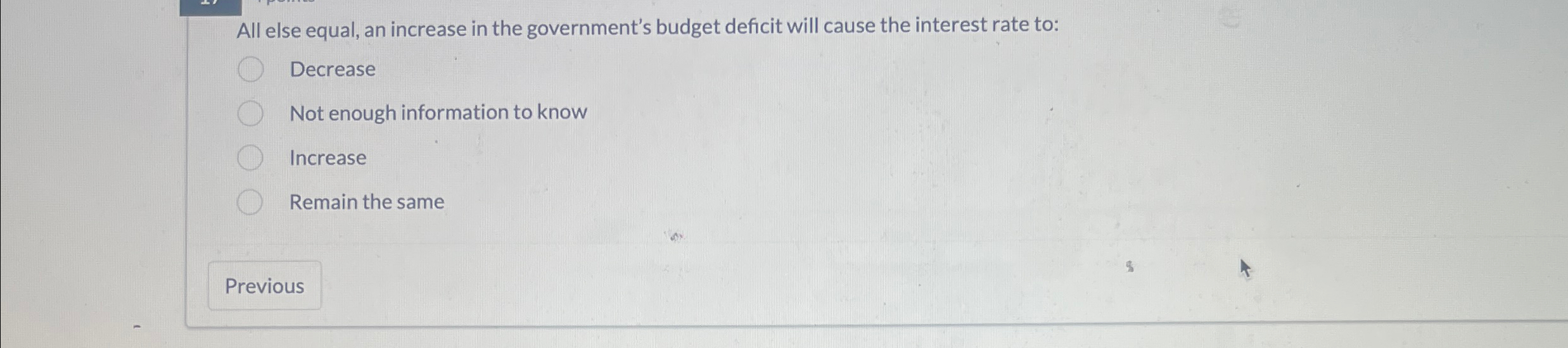 Solved All else equal, an increase in the government's | Chegg.com