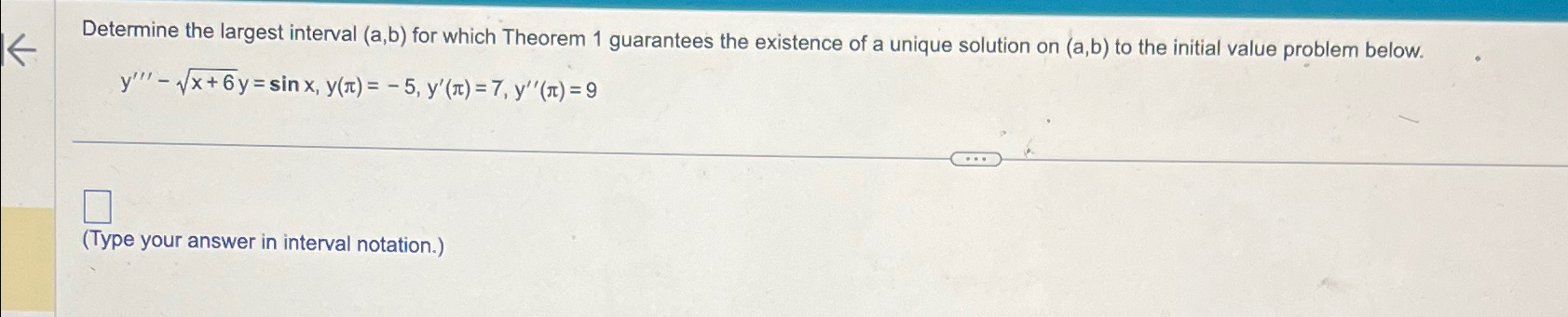 Solved Determine the largest interval (a,b) ﻿for which | Chegg.com