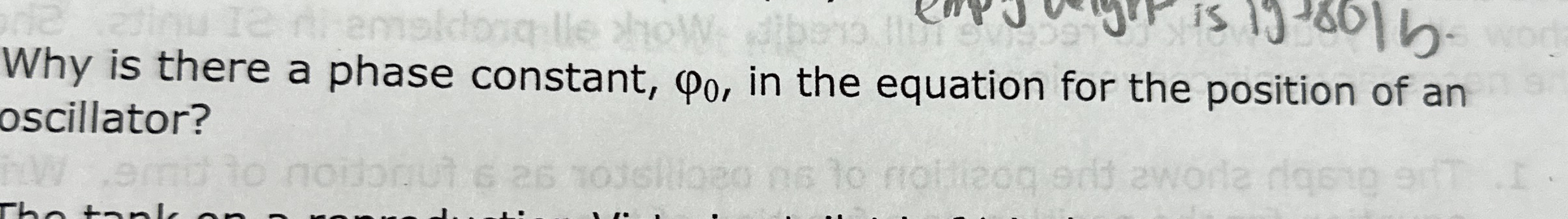Solved Why is there a phase constant, φ0, ﻿in the equation | Chegg.com