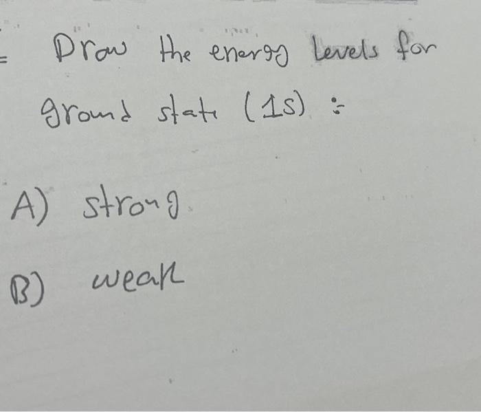 Solved A.The strong -field Zeeman effect B. The weak - field | Chegg.com
