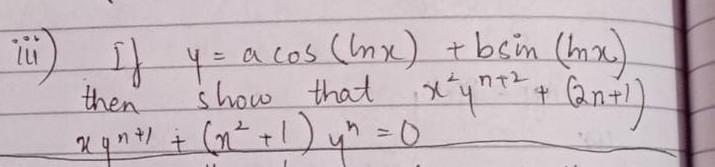Solved iii) If y=acos(lnx)+bsin(lnx) then show that | Chegg.com