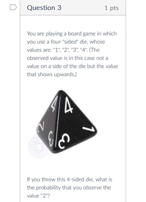 Solved You are playing a board game in which you use a | Chegg.com