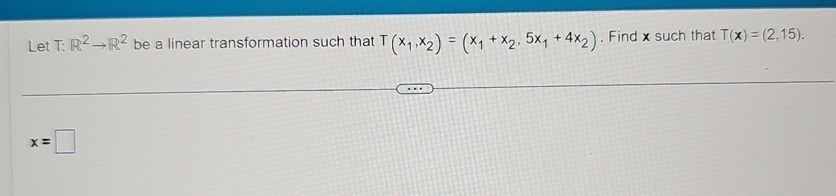 Solved Let T:R2→R2 ﻿be a linear transformation such that | Chegg.com