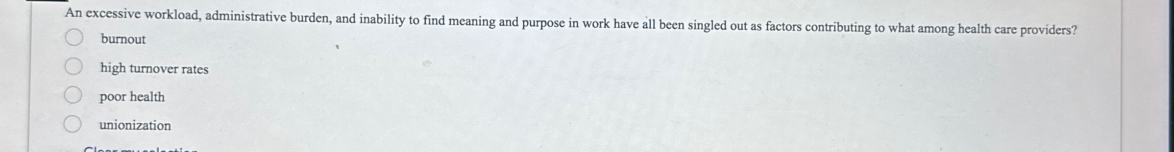 Solved An excessive workload, administrative burden, and | Chegg.com