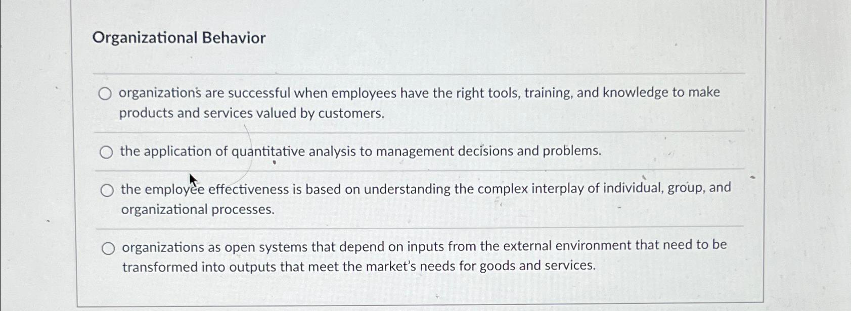 Solved Organizational Behaviororganizations are successful | Chegg.com