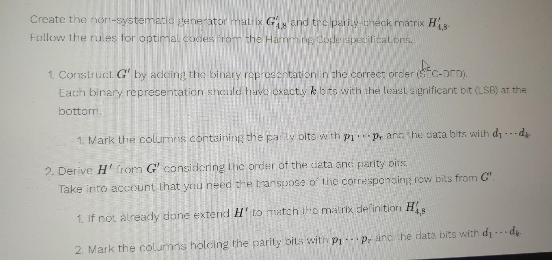 Create the non-systematic generator matrix G4,8′ and | Chegg.com