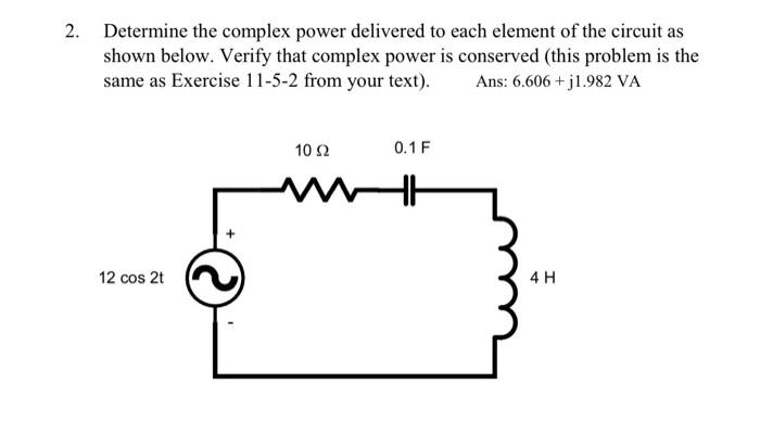 Solved Determine the complex power delivered to each element | Chegg.com