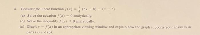 Solved 4. Consider the linear function f(x) = (5x − 8) - (x | Chegg.com