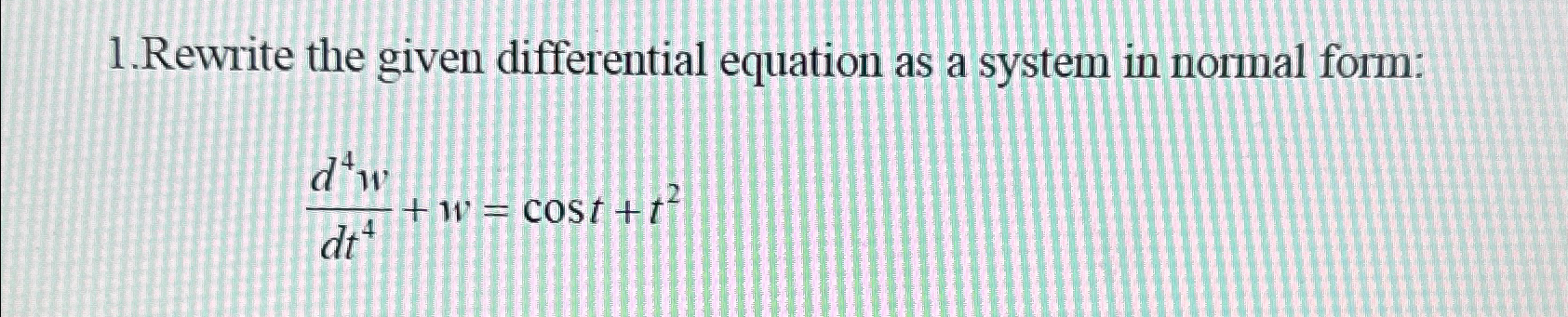 Solved Rewrite the given differential equation as a system | Chegg.com
