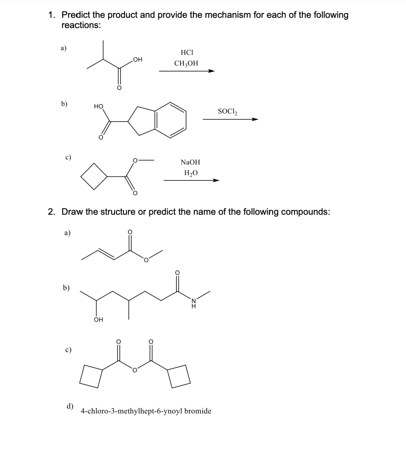 Solved 1. ﻿Predict the product and provide the mechanism for | Chegg.com