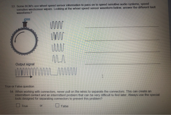 Solved 53. Some BCM's use wheel speed sensor information to | Chegg.com