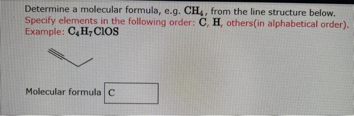 Solved Determine a molecular formula, e.g. CH4, from the | Chegg.com