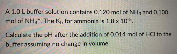 Solved A 1.0 L buffer solution contains 0.120 mol of NH3 and | Chegg.com