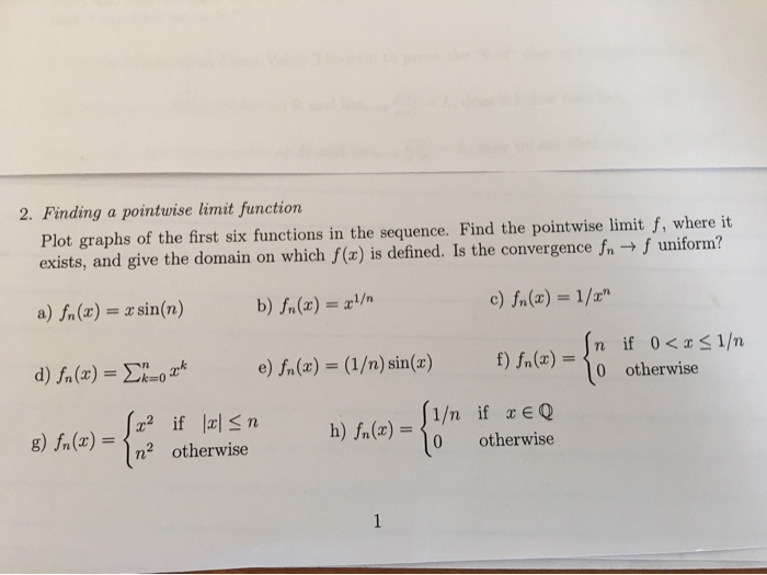 Solved 2. Finding a pointwise limit function Plot graphs of | Chegg.com