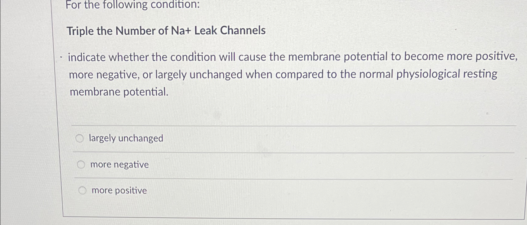 Solved For the following condition:Triple the Number of Na+ | Chegg.com