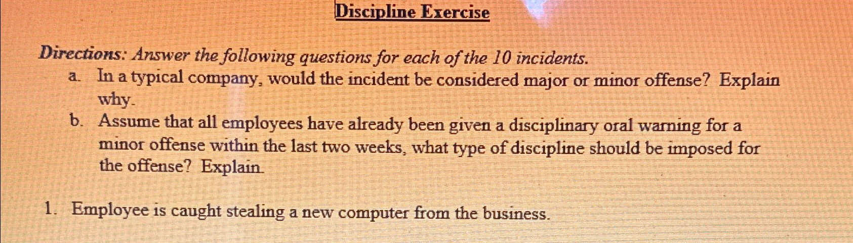 Solved Discipline ExerciseDirections: Answer the following | Chegg.com