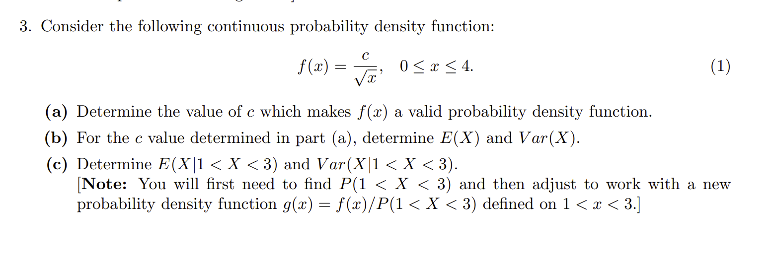 Solved Consider the following continuous probability density | Chegg.com