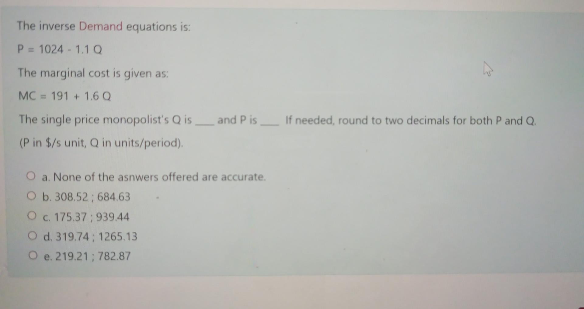 Solved The inverse Demand equations is: P = 1024 - 1.1 0 The | Chegg.com