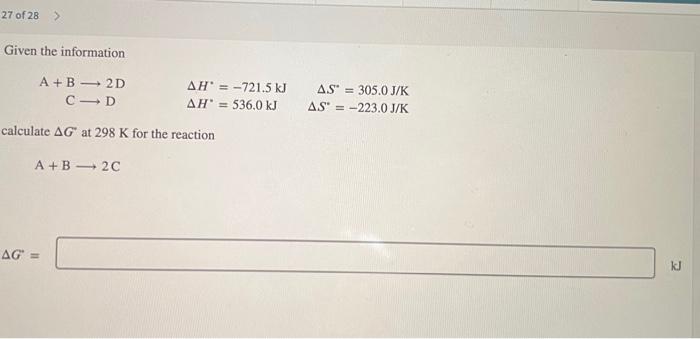 Solved Given the information A+B 2DC DΔH∗=−721.5 kJΔH∗=536.0 | Chegg.com