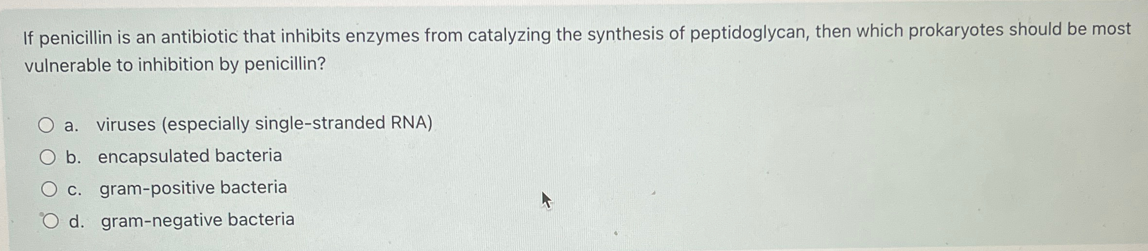 Solved If penicillin is an antibiotic that inhibits enzymes | Chegg.com