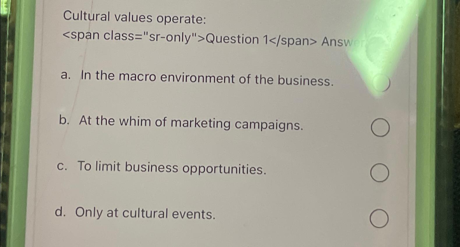 Cultural values operate: ﻿Answa. ﻿In the macro | Chegg.com