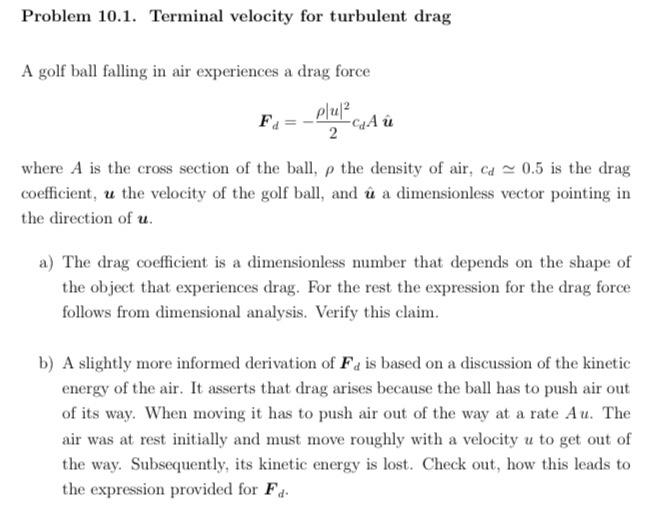 Solved Problem 10.1. Terminal velocity for turbulent drag A | Chegg.com