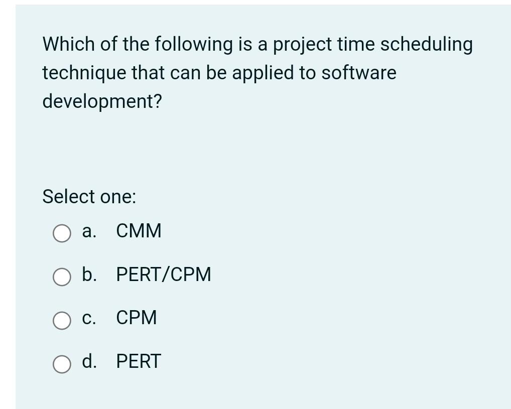 Solved Which of the following is a project time scheduling | Chegg.com