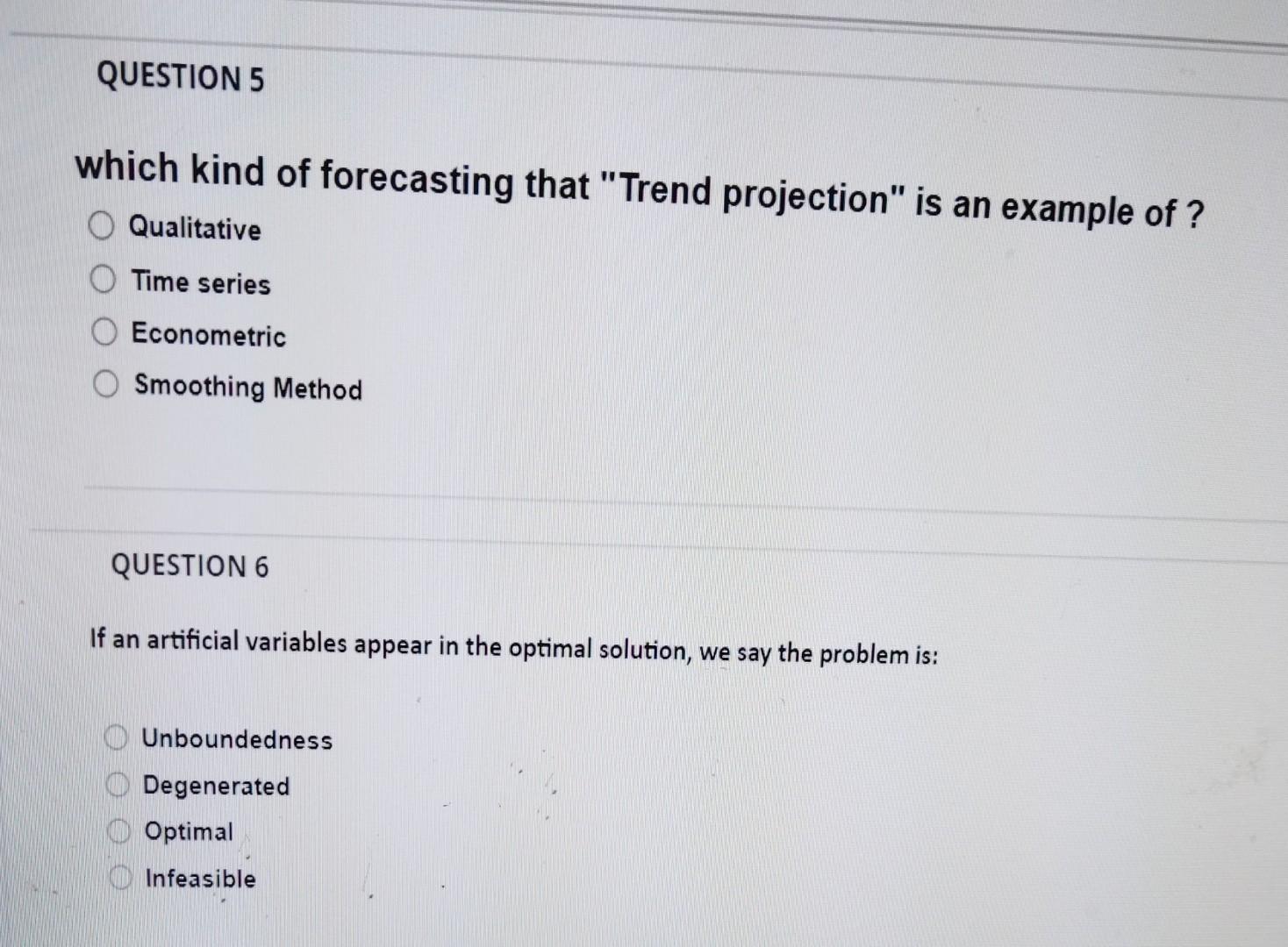 Solved QUESTION 5 which kind of forecasting that "Trend | Chegg.com