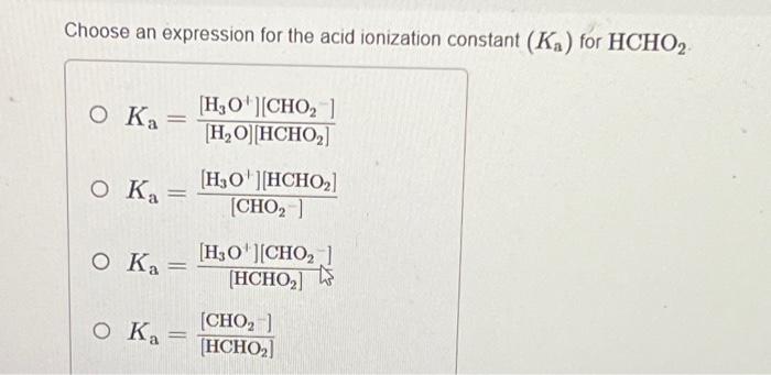 Solved Choose an expression for the acid ionization constant | Chegg.com