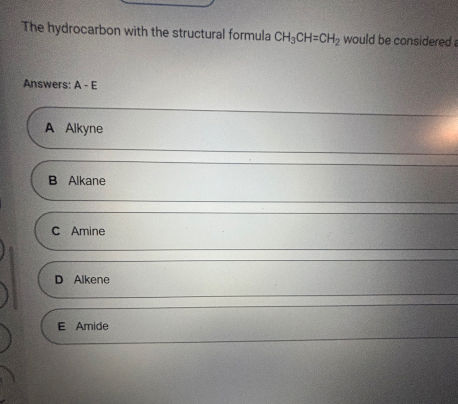 Solved The hydrocarbon with the structural formula CH3CH=CH2 | Chegg.com