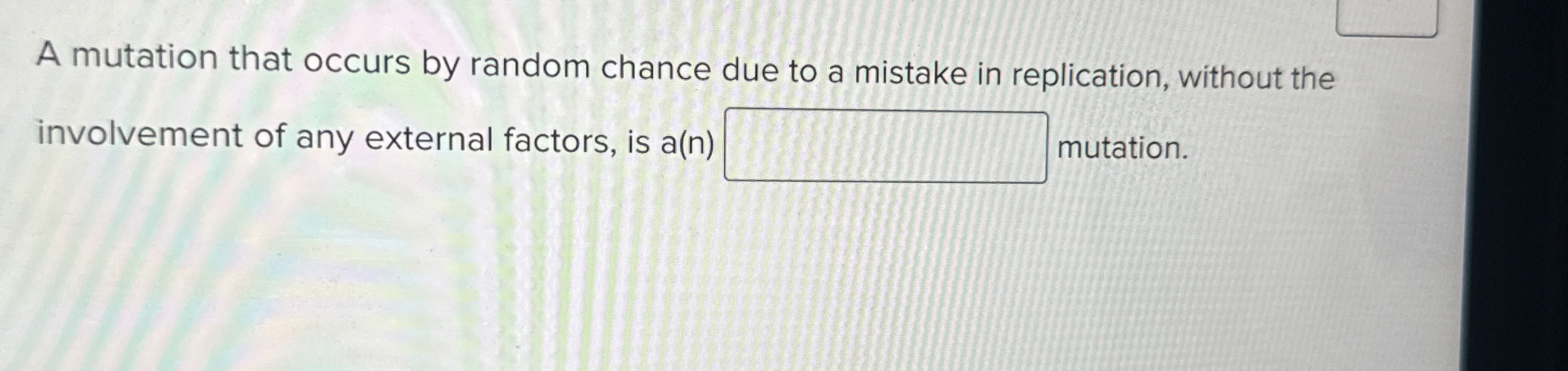 Solved A mutation that occurs by random chance due to a | Chegg.com