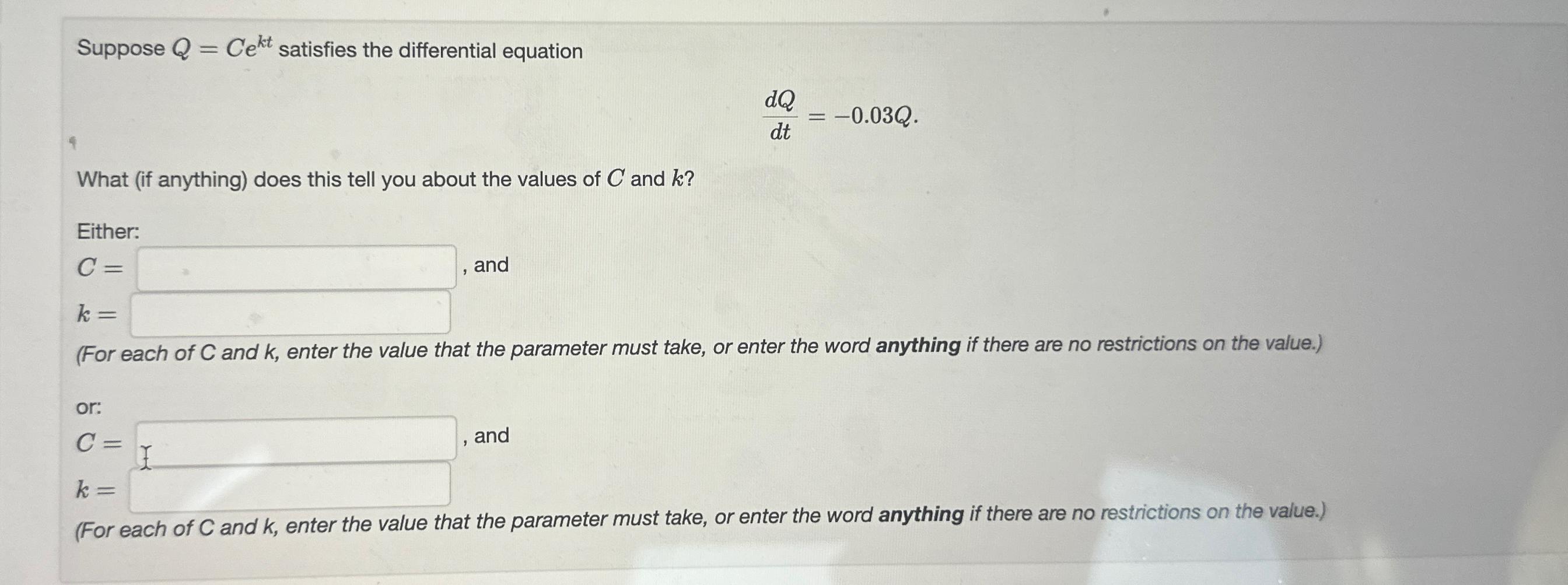 Solved Suppose Q=Cekt ﻿satisfies the differential | Chegg.com
