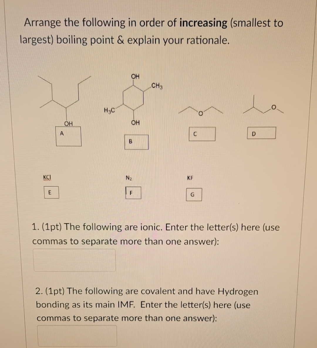 Solved Arrange the following in order of increasing | Chegg.com