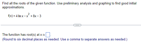 Solved Find all the roots of the given function. Use | Chegg.com