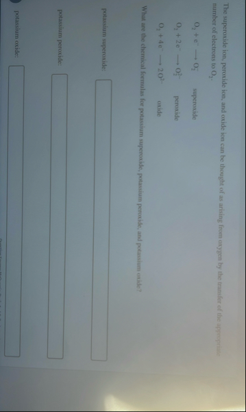 Solved The superoxide ion, peroxide ion, and oxide ion can | Chegg.com