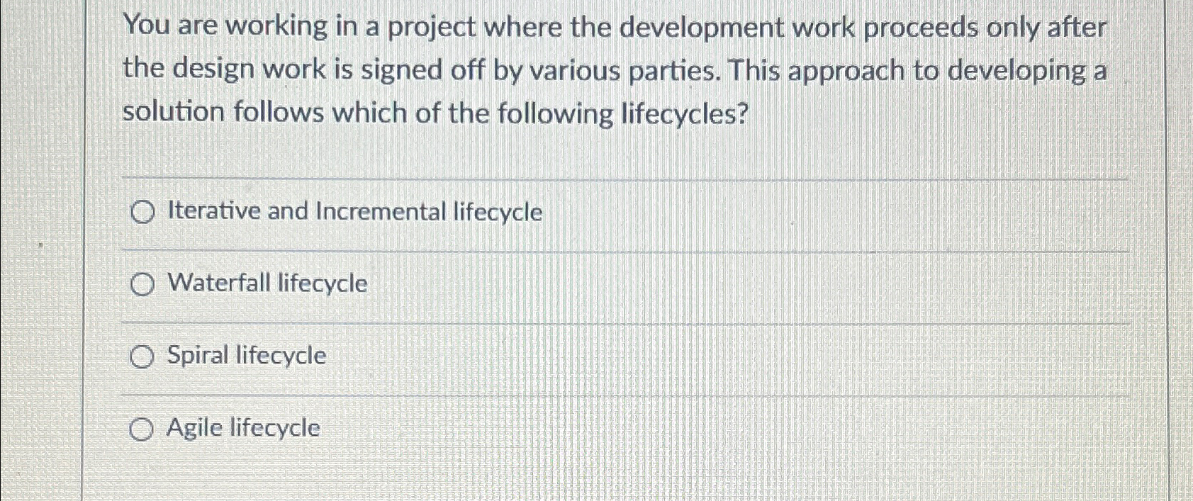 Solved You are working in a project where the development | Chegg.com