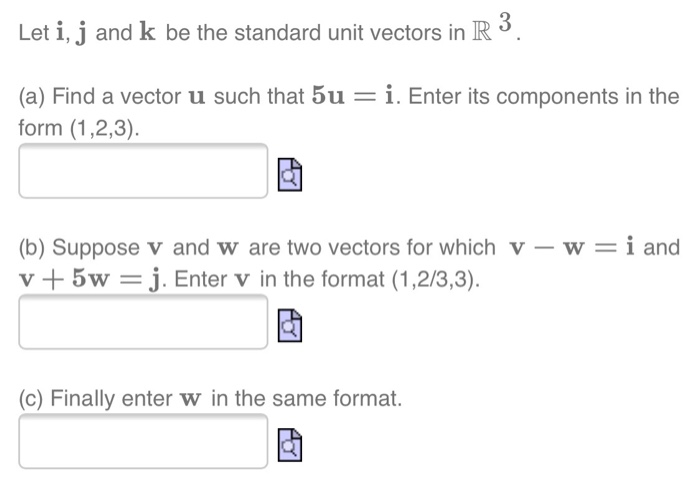 Solved Let i, j and k be the standard unit vectors in R 3 | Chegg.com